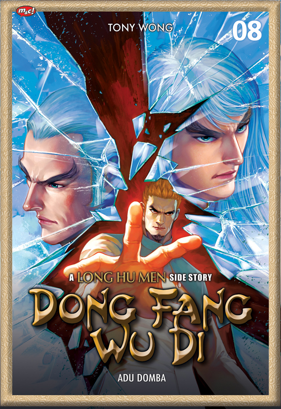 Dong Fang Wu Di : A Long Hu Men Side Story 08 - M&C Gramedia - PT ...