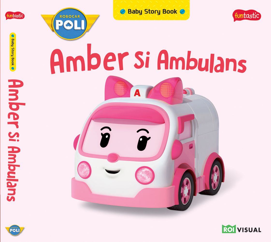 Robocar Poli Baby Story Book : Amber si Ambulans (NEW) - M&C Gramedia ...