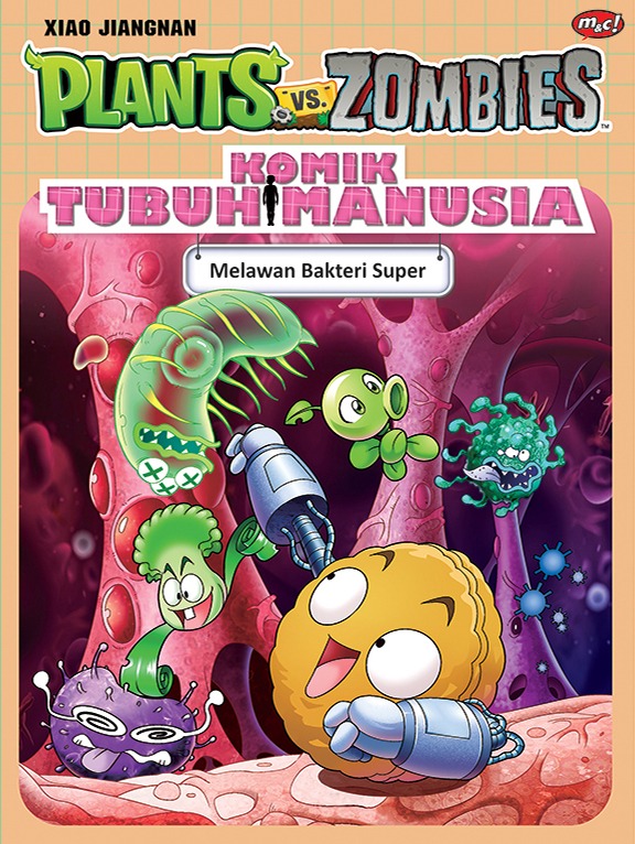 Plants VS Zombies - Tubuh Manusia : Melawan Bakteri Super - M&C ...