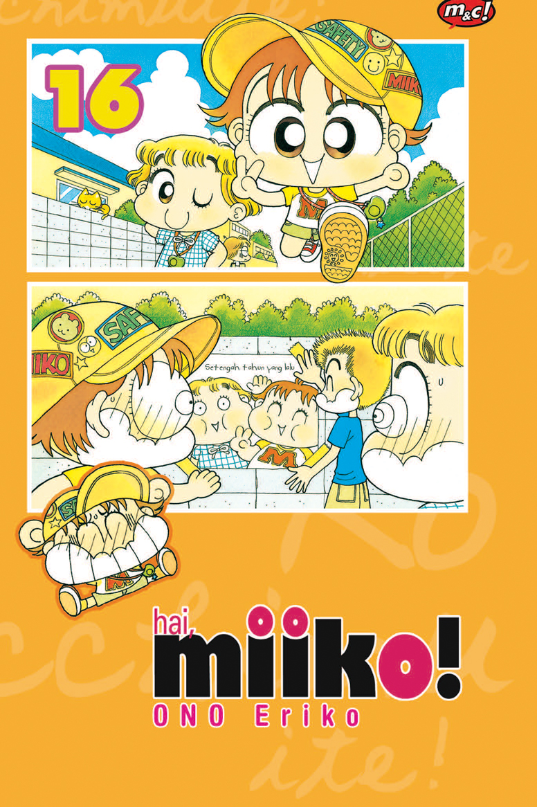 HAI, MIIKO 16 - BOOKPAPER - M&C Gramedia - PT GRAMEDIA PUSTAKA UTAMA